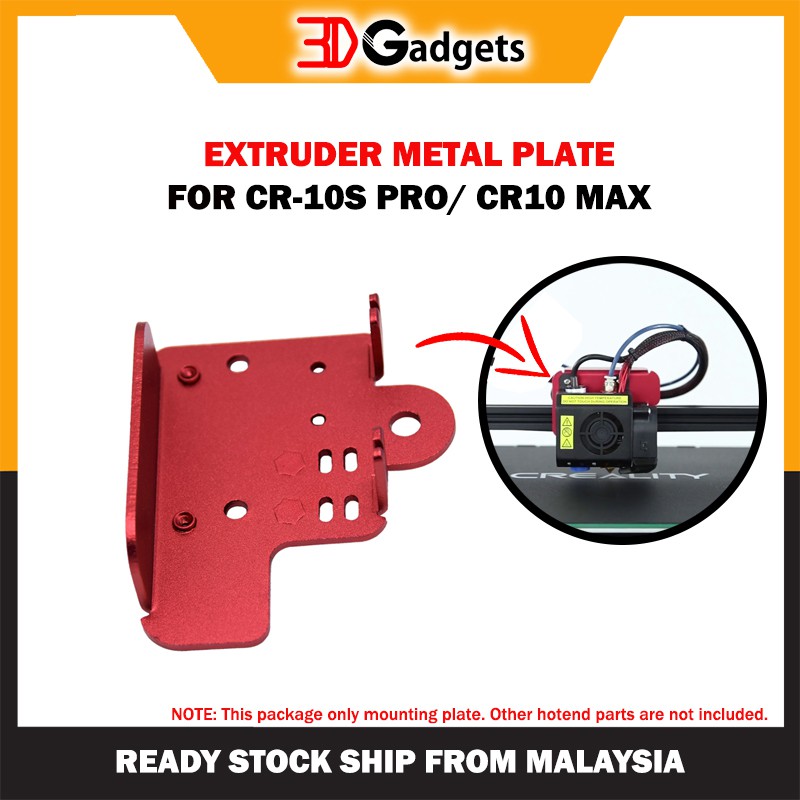Extruder Metal Plate CR10S PRO/CR10 MAX 3D Printer |3D Gadgets Malaysia