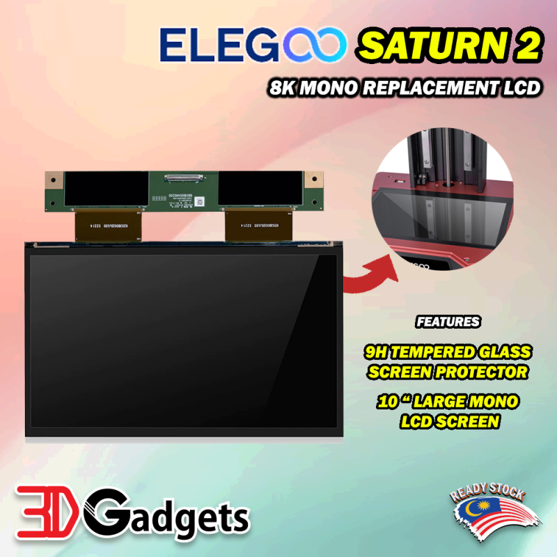 3D Gadgets Malaysia | Elegoo Saturn 2 Replacement 10 Inch 8K MONO LCD